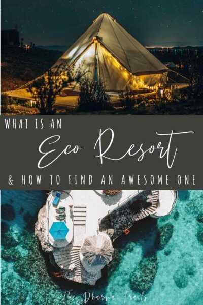 What Is An Eco Resort: The Ultimate Guide